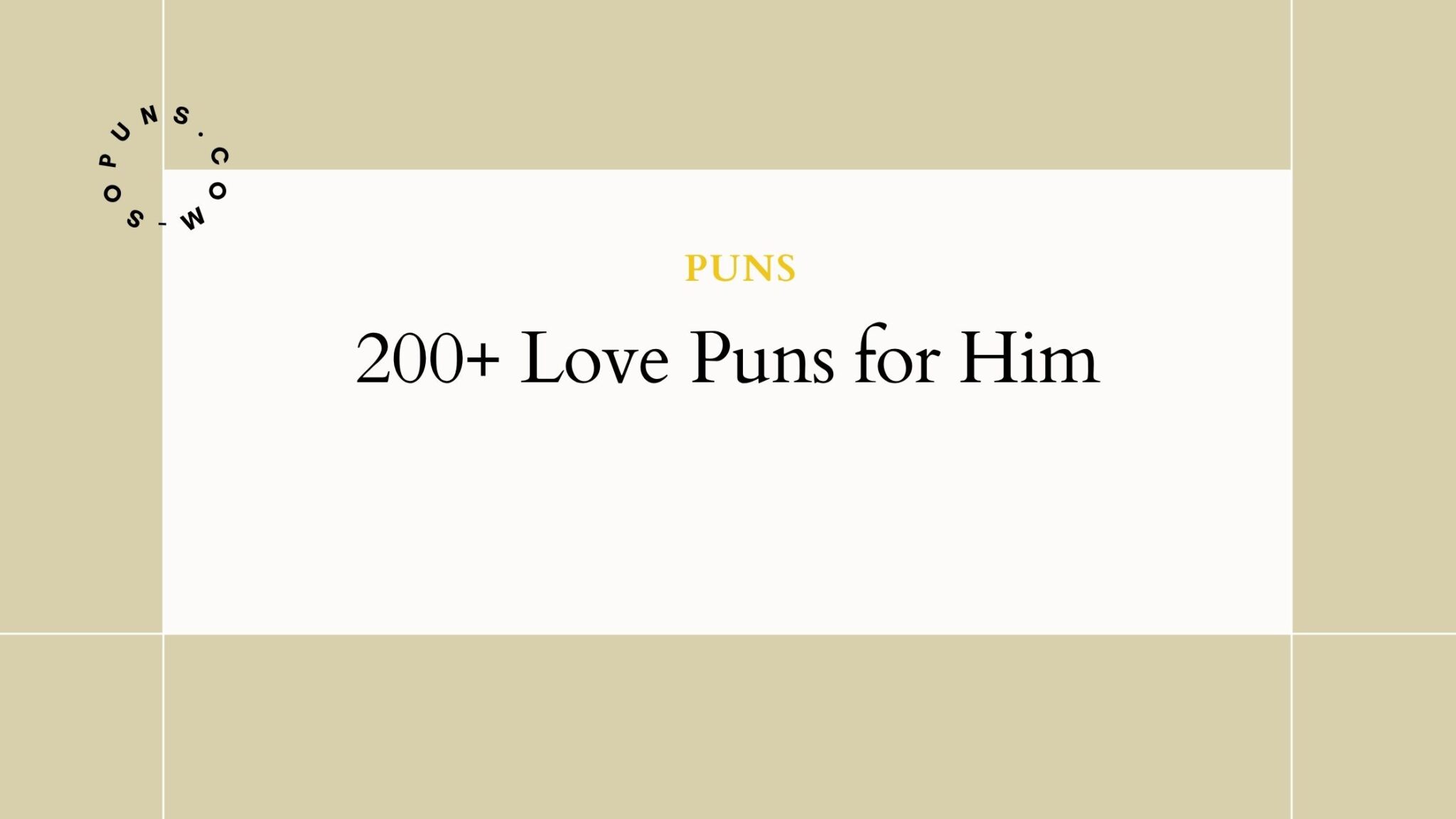 200+ Love Puns for Him: Cute, Funny & Romantic